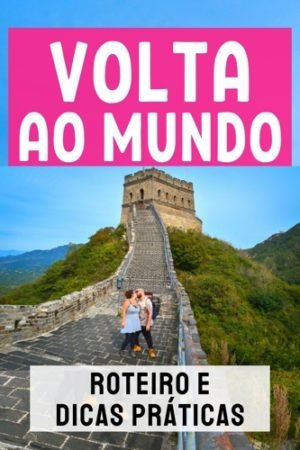 Volta ao Mundo: Nosso Roteiro [VIAJANDO DESDE 2016!]